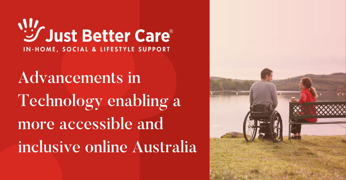 Enabling a more accessible and inclusive online Australia | Just Better Care